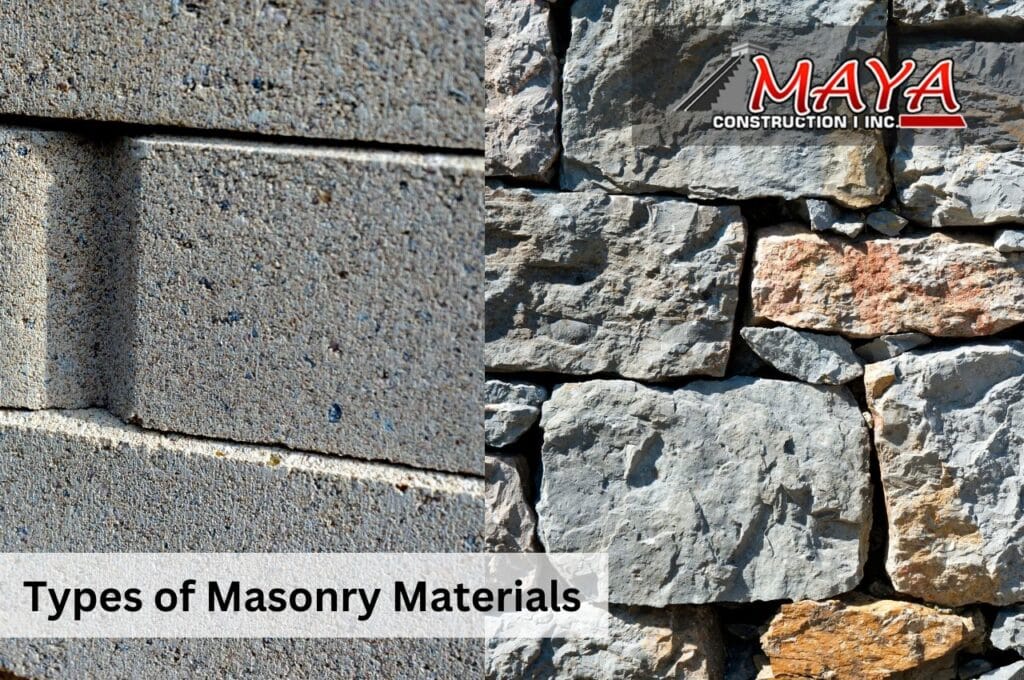 Types of Masonry Materials | Maya Construction 1 Inc.